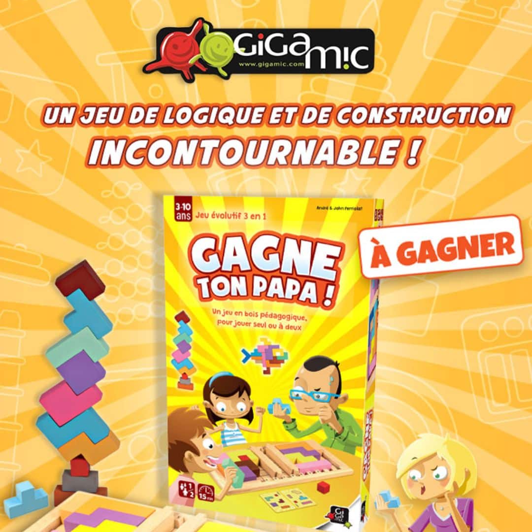 Jeu concours Gulli : gagnez une boite du jeu Gagne ton papa